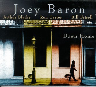 Down Home - Baron,Joey/Blythe/C: Amazon.de: Musik-CDs & Vinyl