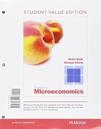 Foundations of Microeconomics: Bade, Robin, Parkin, Michael ...