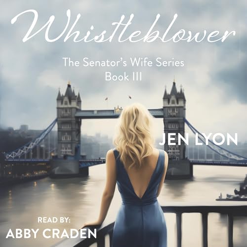 Whistleblower: The Senator's Wife Series, Book III (Audible Audio ...
