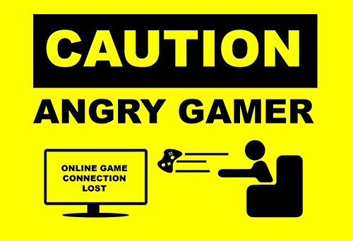Amazon.com: Caution Angry Gamer Funny Connection Lost 13x19 POSTER ...