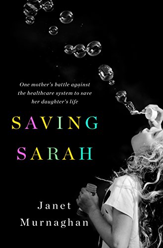 Amazon.co.jp: Saving Sarah: One Mother's Battle Against the Health Care ...