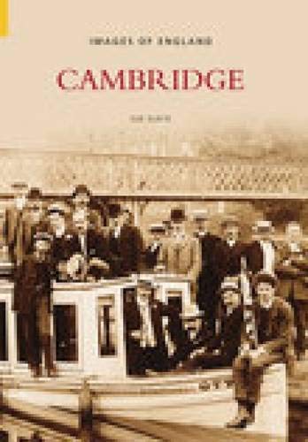 Cambridge (Images of England): Sue Slack: 9780752436234: Amazon.com: Books