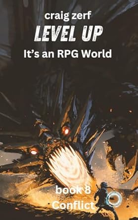 Amazon.com: Level up - It's an RPG world Book 8 : Conflict: An Earth Apocalypse System ...