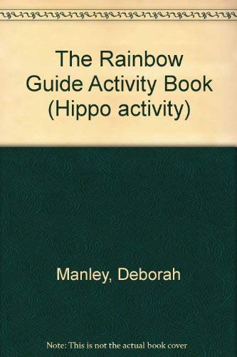 The Rainbow Guide Activity Book (Hippo Activity): Manley, Deborah ...