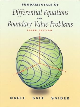 Fundamentals of Differential Equations and Boundary Value Problems (3rd Edition): Nagle, Kent R ...