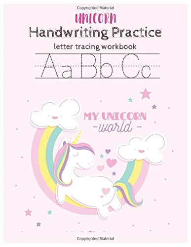 Unicorn Handwriting Practice Letter Tracing Workbook: Unicorn Is Real ...