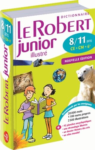 Le Robert Junior Illustre : Monolingual French Dictionary for Ages 8-11 ...