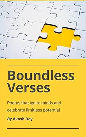 Boundless Verses: Poems that ignite minds and celebrate limitless ...