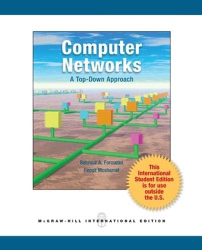 Computer Networks: A Top Down Approach: Behrouz A. Forouzan, Firouz ...