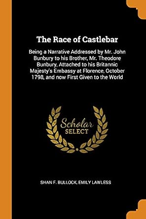 Buy The Race of Castlebar: Being a Narrative Addressed by Mr. John ...