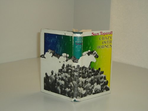 Crazy Over Horses: TOPEROFF,SAM: Amazon.com: Books