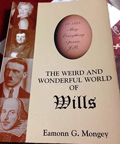 Weird and Wonderful World of Wills: Eamonn Mongey: 9780953188000: Amazon.com: Books