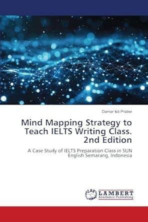 Mind Mapping Strategy to Teach IELTS Writing Class. 2nd Edition : Isti ...