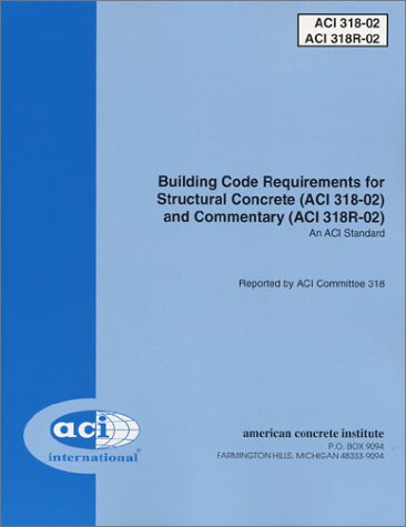 Building Code Requirements for Structural Concrete (ACI 318-02) and ...