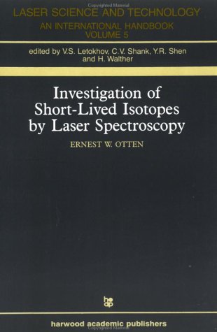Amazon | Investigation of Short-Lived Isotopes by Laser Spectroscopy (Laser Science and ...