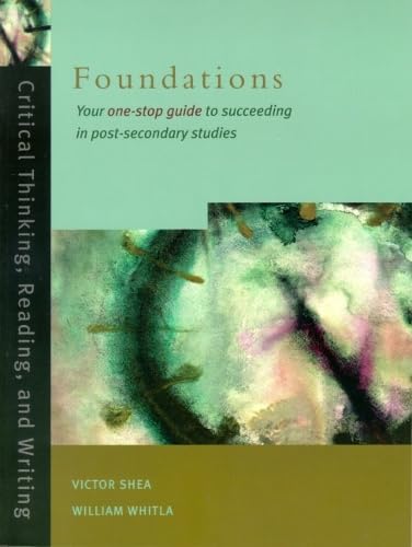Foundations: Critical Thinking Reading and Writing Cdn: Victor Shea ...