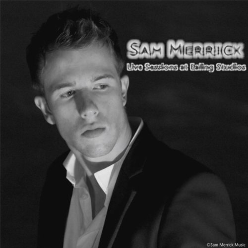Amazon.com: Live Sessions at Ealing Studios : Sam Merrick: Digital Music