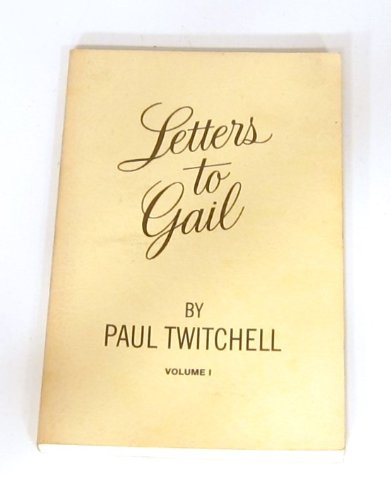 Letters to Gail: Twitchell, Paul: Amazon.com: Books