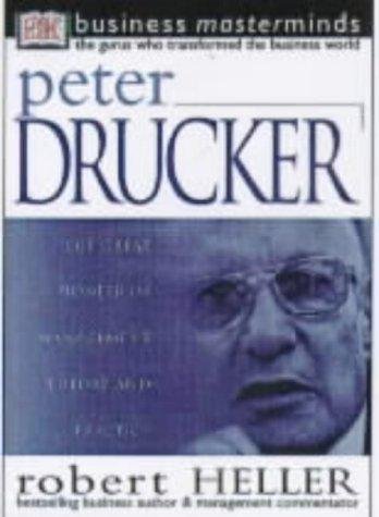 Peter Drucker (Business Masterminds): Robert Heller: 9780751308181 ...