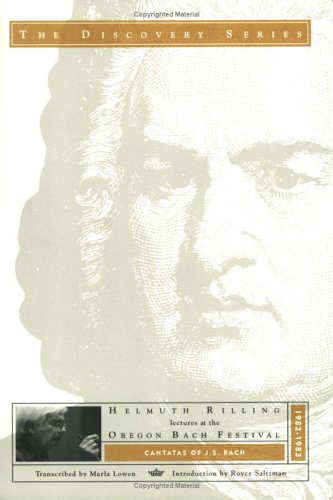 Helmuth Rilling: The Oregon Bach Festival Master Class Lectures, 1982 ...