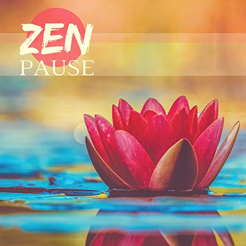 Amazon MusicでZen NadirのZen Pause - Take a Well Deserved Break with Relaxing Zen Ambienceを再生する