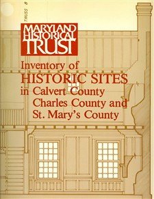 Inventory of Historic Sites in Calvert County, Charles County and St ...