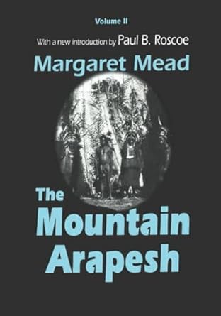 Amazon.com: Mountain Arapesh: 9780367075132: Mead, Margaret: Books