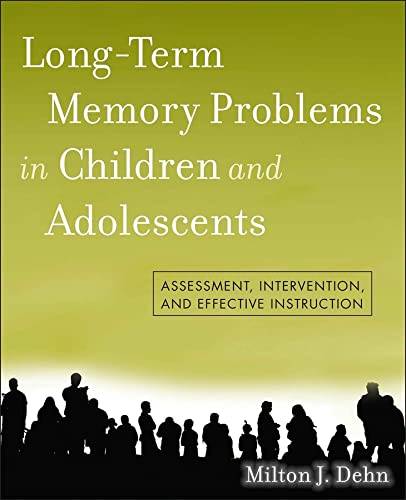 Long-Term Memory Problems in Children and Adolescents: Assessment ...