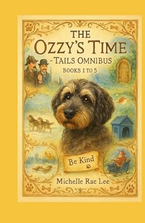 The Ozzy Time-Tails Omnibus: All 5 Books in One Tail-Wagging Adventure ...