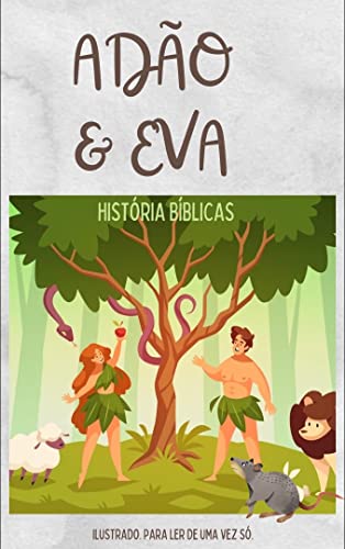 Amazon.com.br eBooks Kindle: História Bíblica Infantil: Adão e Eva, Marco, O Super