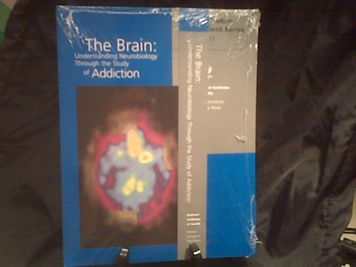 The Brain: Understanding Neurobiology Through the Study of Addiction ...