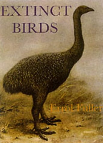 Extinct Birds: Fuller, Errol: 9780198508373: Amazon.com: Books