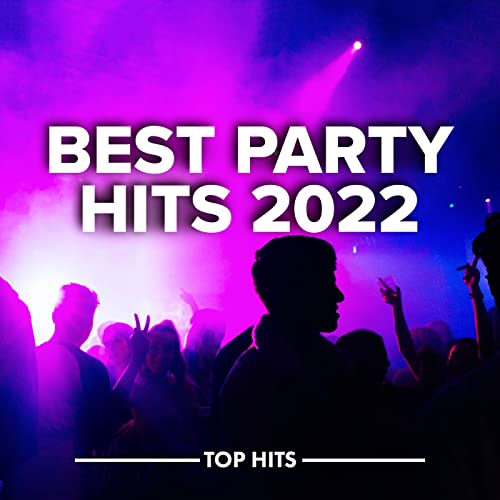 Amazon.co.jp: Best Party Hits 2022 [Explicit] : VARIOUS ARTISTS: デジタルミュージック
