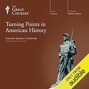 Amazon.com: Turning Points in American History (Audible Audio Edition): Edward T. O'Donnell ...