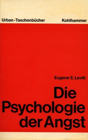 Die Psychologie der Angst : Eugene Levitt: Amazon.de: Bücher