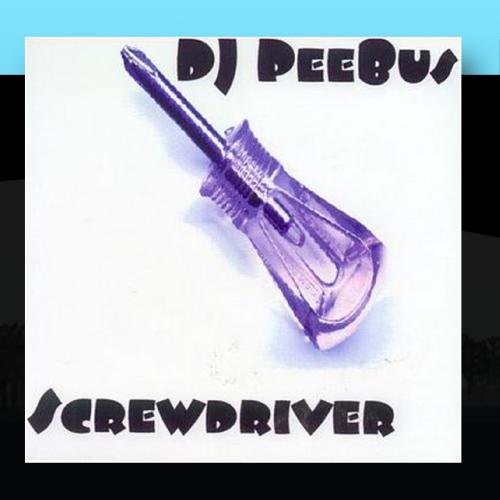 DJ PeeBus Screwdriver - DJ PeeBus: Amazon.de: Musik