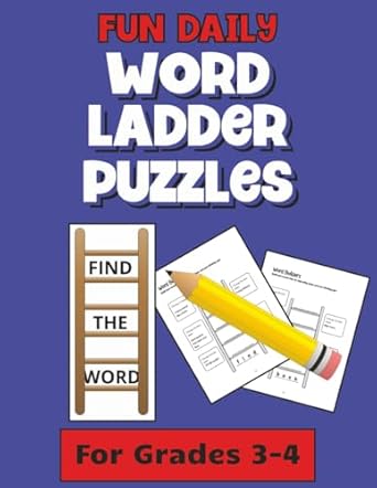 Fun Daily Word Ladder Puzzles for Grades 3-4: 100 Activity Sheets for ...