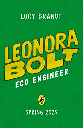 Leonora Bolt: Eco Engineer (Leonora Bolt: Secret Inventor) eBook ...