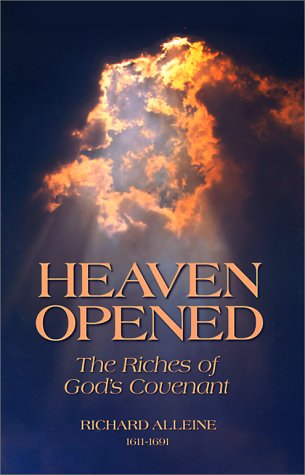 Heaven Opened: Richard Alleine, Alleine, Richard: 9781573581141: Amazon ...