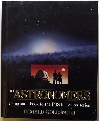 The Astronomers: Goldsmith, Donald: 9780312053802: Amazon.com: Books