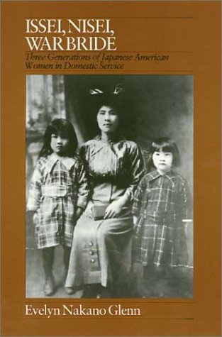 Issei, Nisei, War Bride: Three Generations of Japanese American Women ...