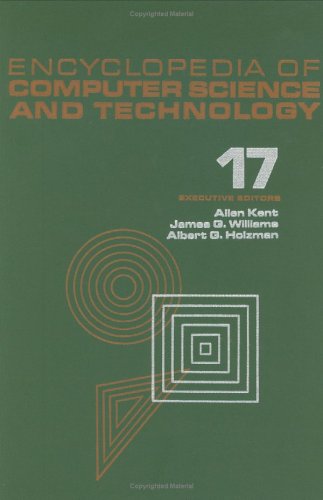 Encyclopedia of Computer Science and Technology: Volume 17 - Supplement ...