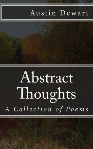 Abstract Thoughts: Austin Dewart: 9781495960482: Amazon.com: Books