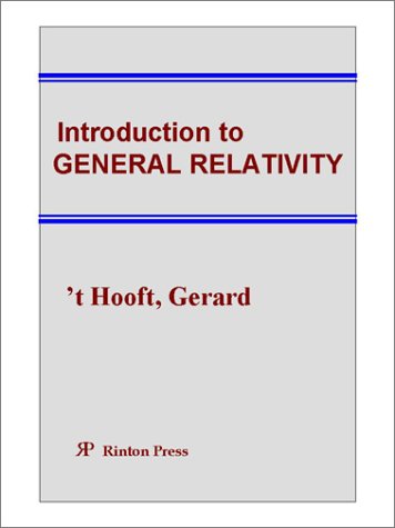 Introduction to General Relativity: Hooft, Gerard 't: 9781589490000 ...