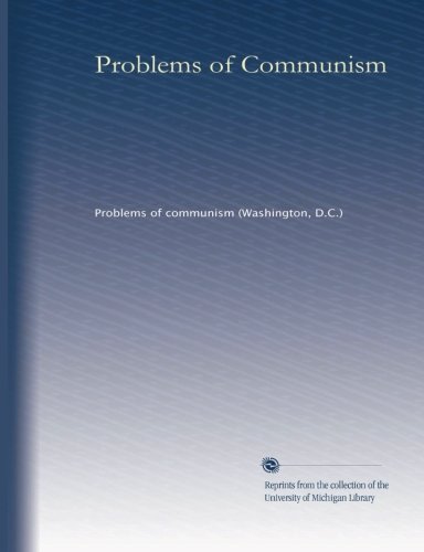 Problems of Communism (v.5 1956): Problems of communism (Washington, D ...