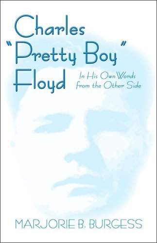 Amazon | Charles Pretty Boy Floyd: In His Own Words from the Other Side ...
