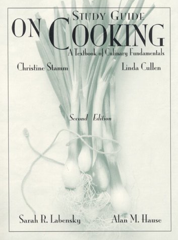 On Cooking: A Textbook of Culinary Fundamentals : Study Guide: Hause ...
