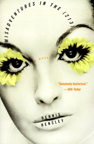Misadventures in the (213): Hensley, Dennis: Amazon.com: Books