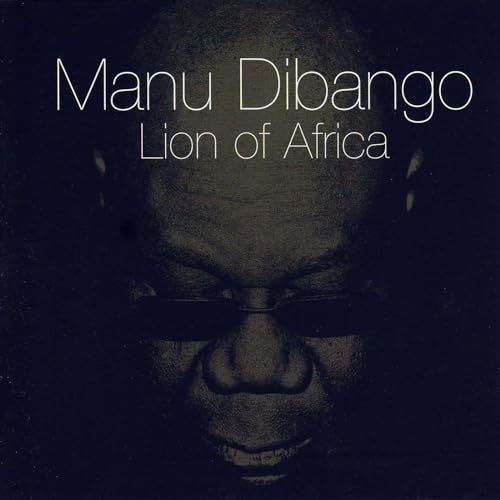Amazon Music - MANU DIBANGOのLion of Africa - Amazon.co.jp
