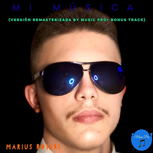 Écouter Mi Música de Marius Rotari sur Amazon Music